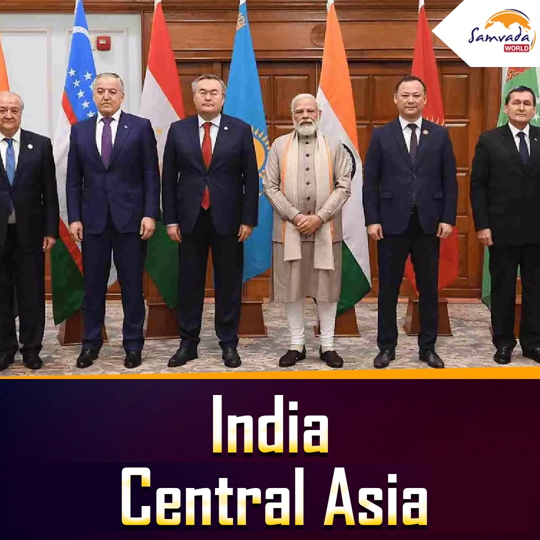 Realising India's Interests in the Central Asian Region Samvada World