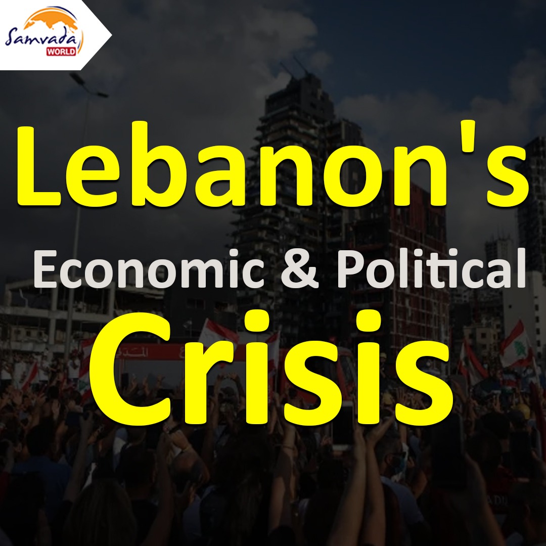 Lebanon Economic and Political Crisis Samvada World